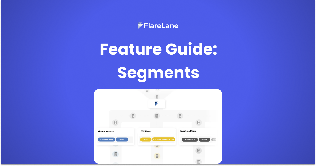 Feature Guide: Segments